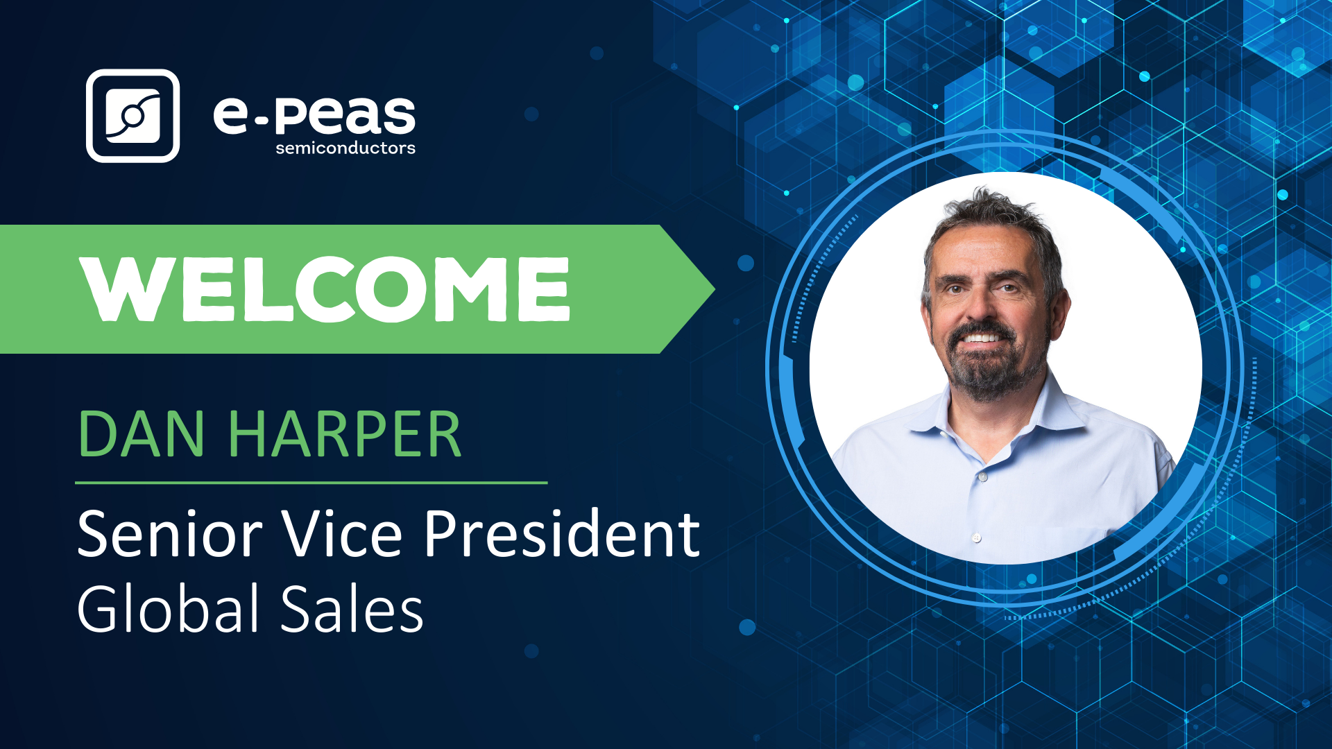 Dan Harper Joins e-peas as a Senior Vice President Global Sales - E-peas